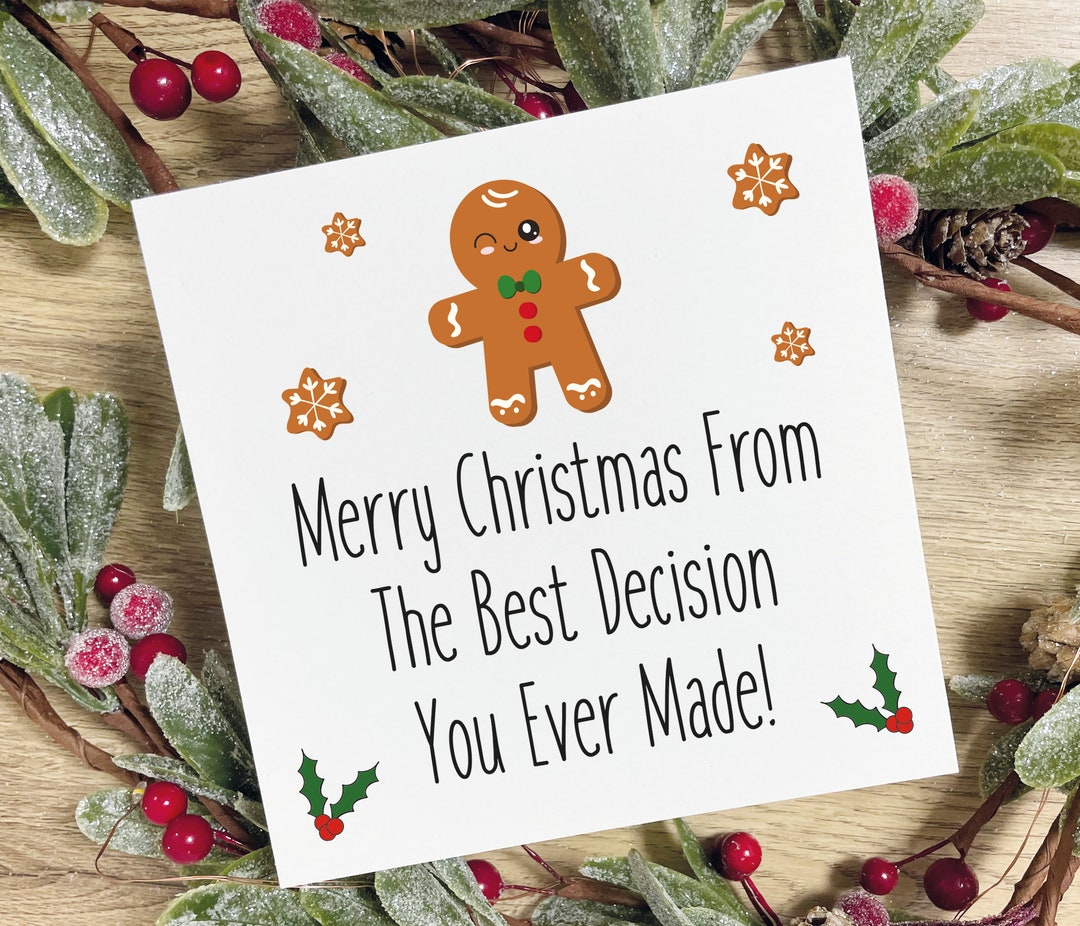 Merry Christmas From the Best Decision You Ever Made, Sarcastic ...