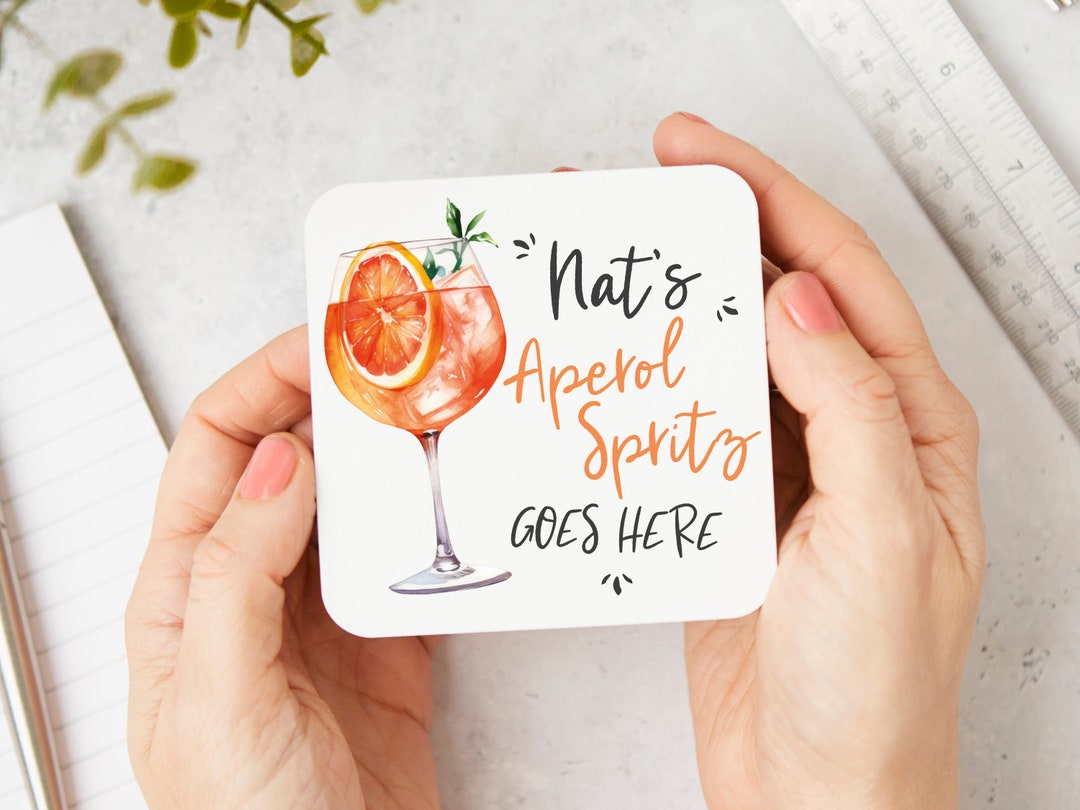 Aperol Spritz Goes Here, Personalised Aperol Spritz Coaster, Gift for ...