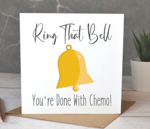 Ring the Bell Card Done With Chemo Card Chemo Finished End | Etsy