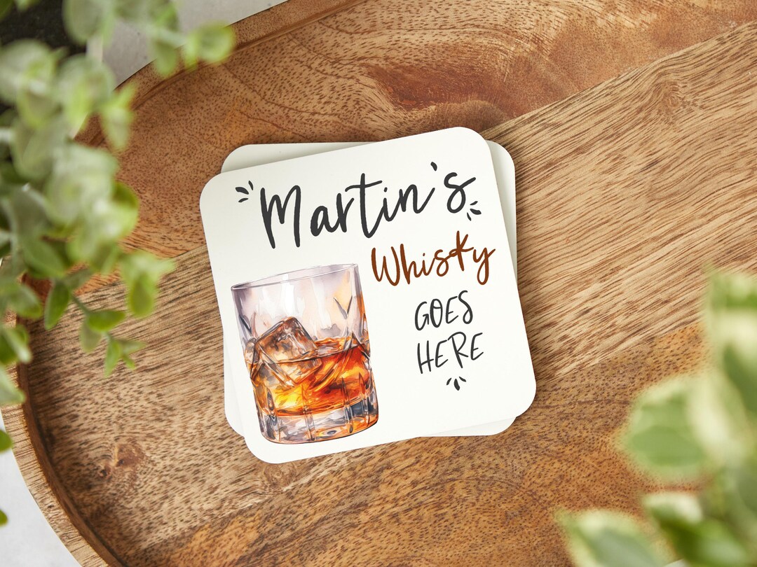 Whisky Goes Here, Cocktail Coasters, Personalised Whisky Coaster ...