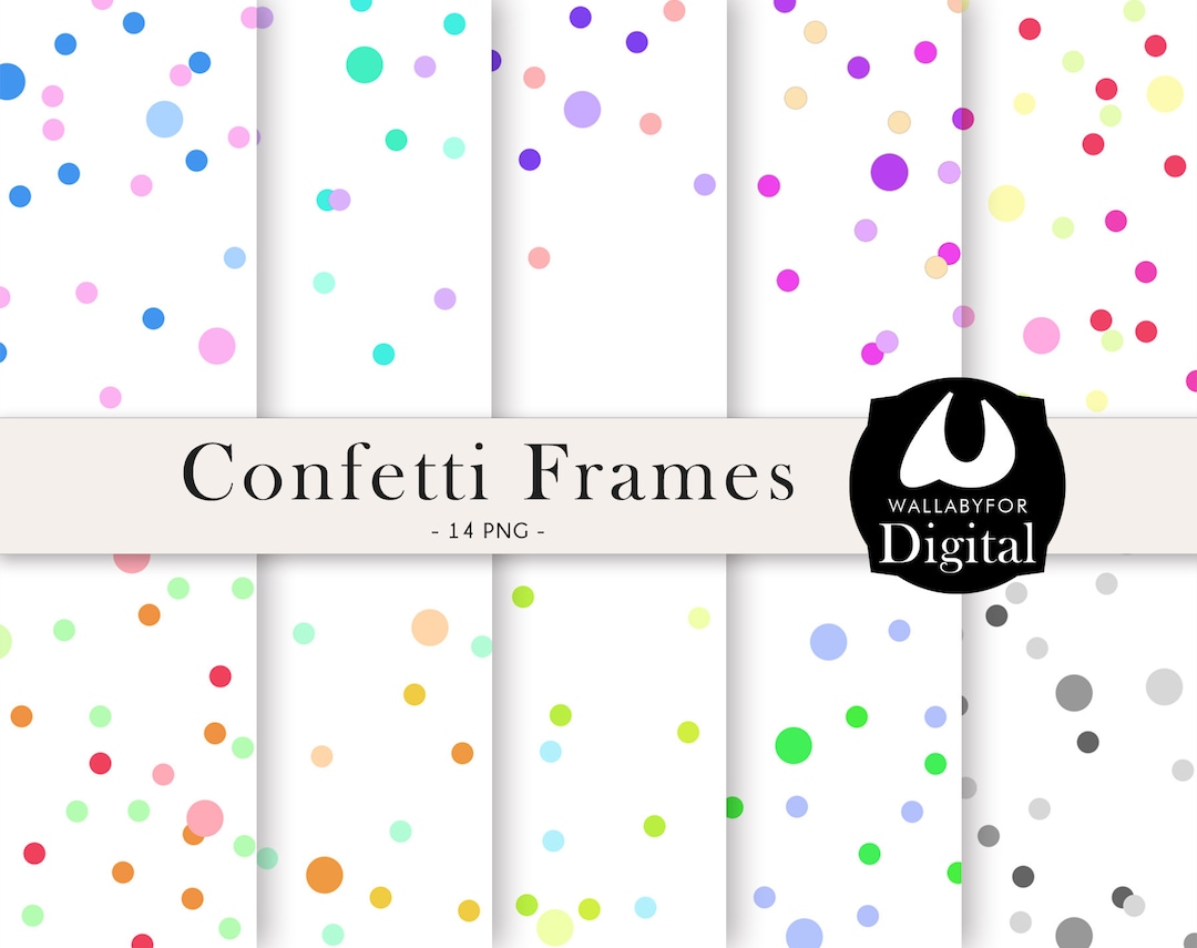 Confetti Frame Digital Paper Confetti Border Clipart Confetti PNG ...