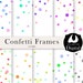 Confetti Frame Digital Paper Confetti Border Clipart Confetti PNG ...