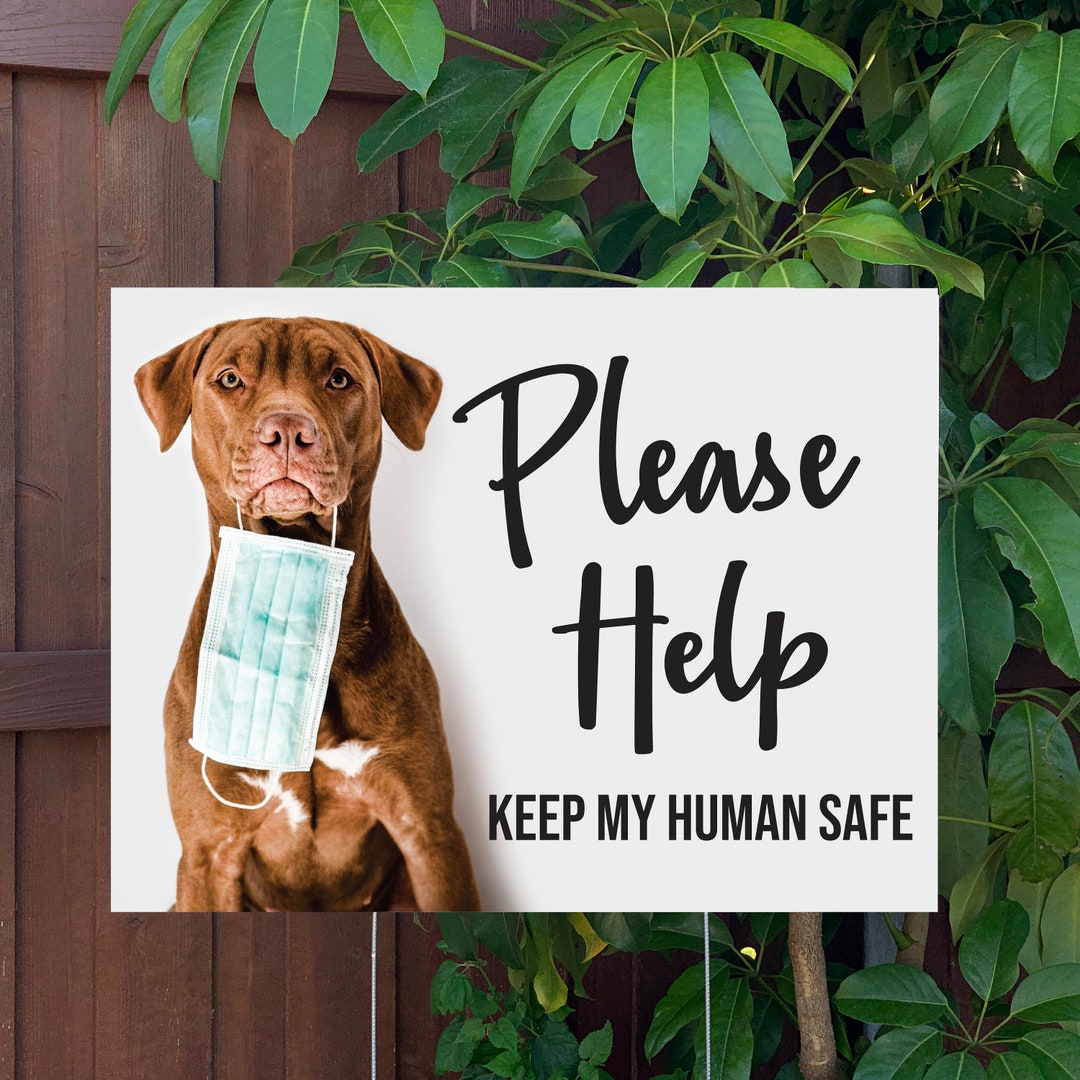 Social Distance Mask Yard Sign Please Help Keep My Human Safe Large ...