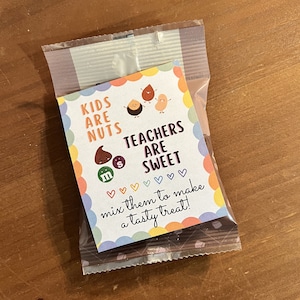 Teacher Appreciation Gift, Trail Mix, Kids Are Nuts, Teachers Are Sweet ...