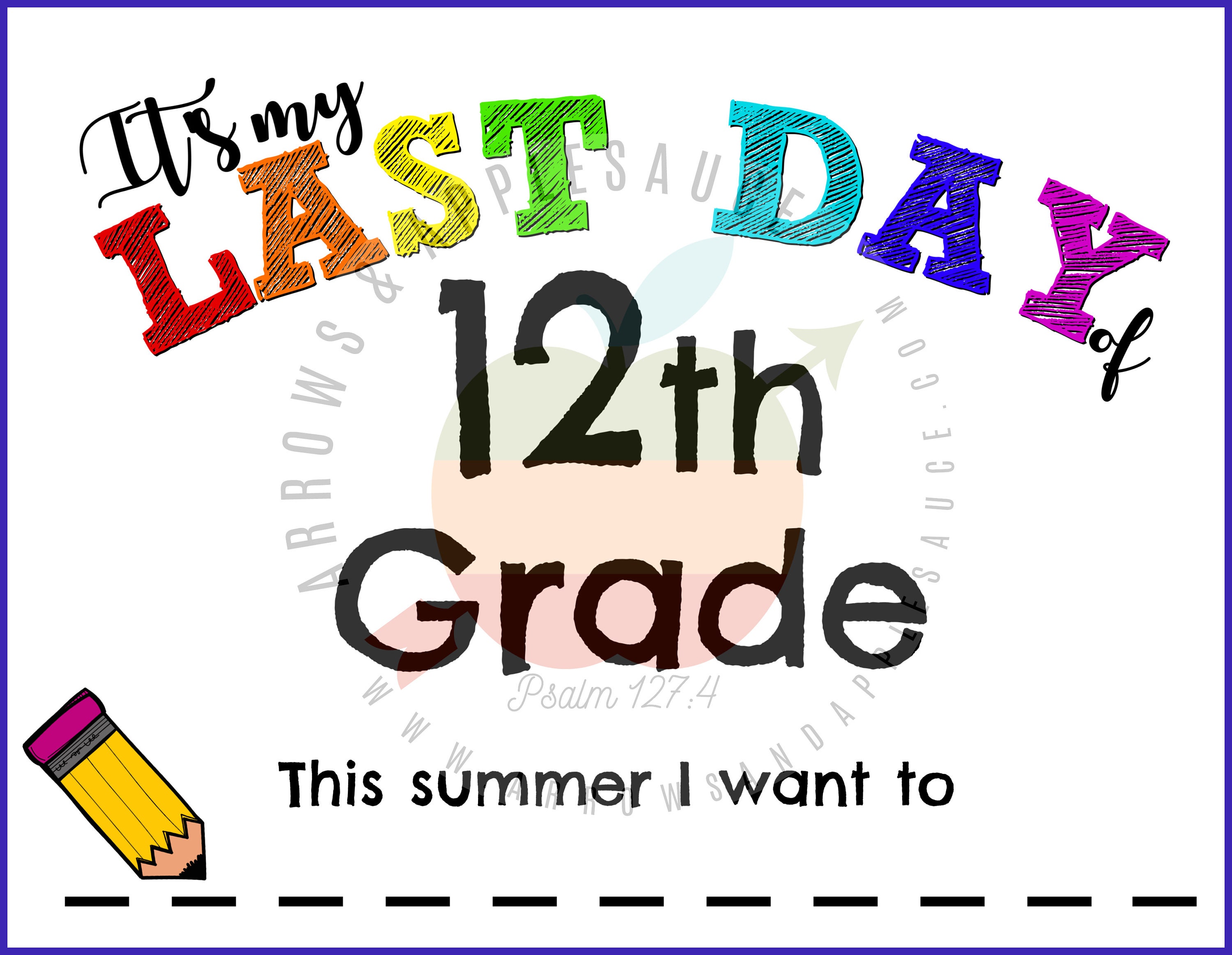 Last Day of School Pre-k to 12th Grade Printable Sign, Photo Prop, End ...