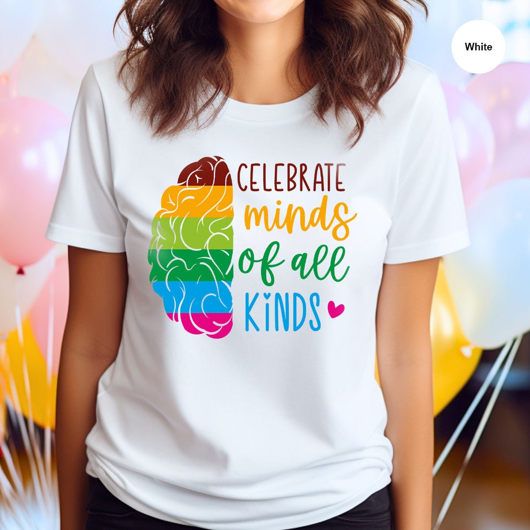 Celebrate Minds of All Kinds Shirt, Autism Awareness Shirt ...