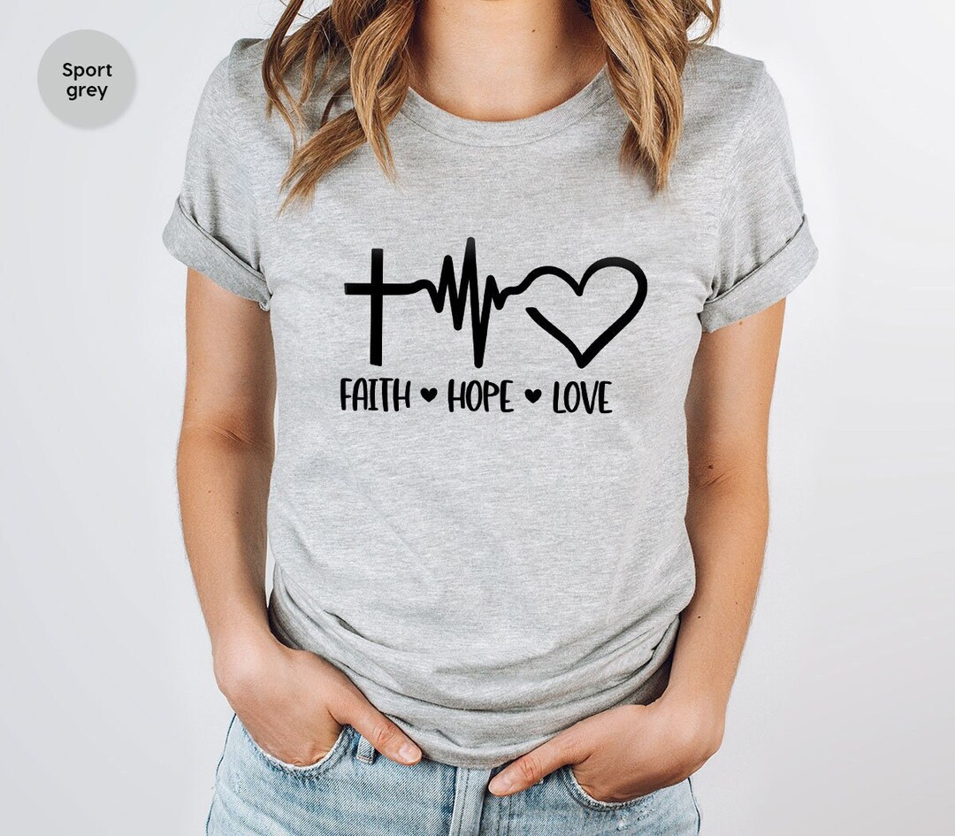 Faith Hope Love Shirt, Love and Grace Shirt, Faith Cross Shirt ...