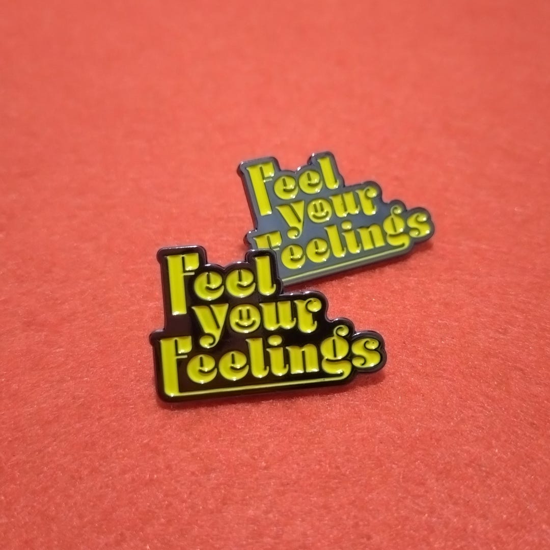 Metal Pin feel Your Feelings Enamel Pin Lapel Pin Badge Brooch - Etsy