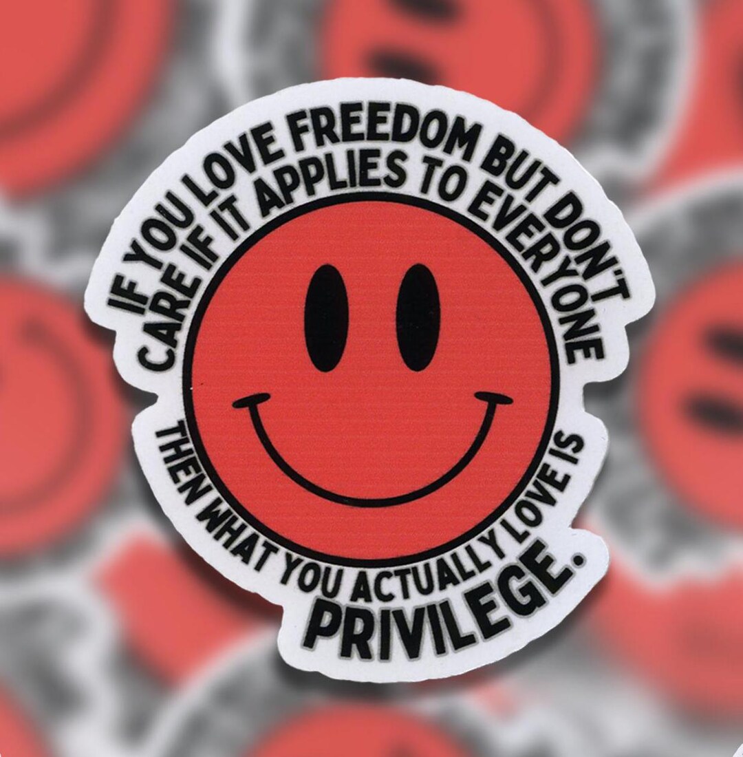 Freedom & Privilege Sticker – Bold Social Justice Vinyl Decal ...