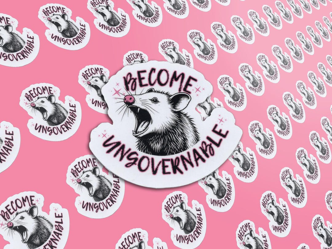 Become Ungovernable Opossum Sticker - Etsy