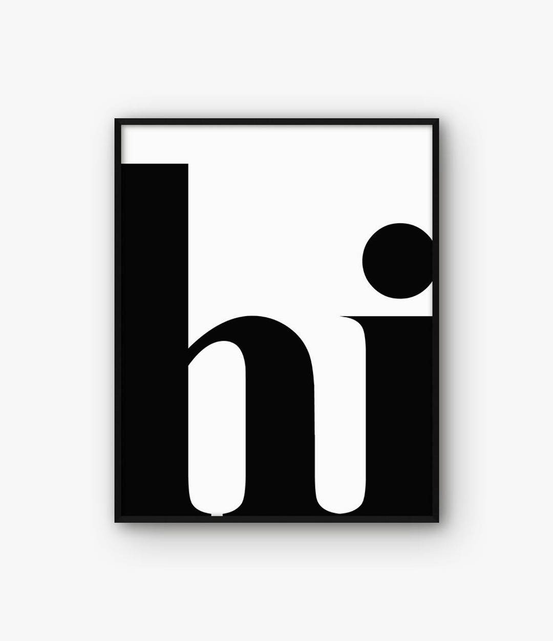 Hi Print, Modern Print, Typography Poster, Hi Poster, Modern Wall Art ...