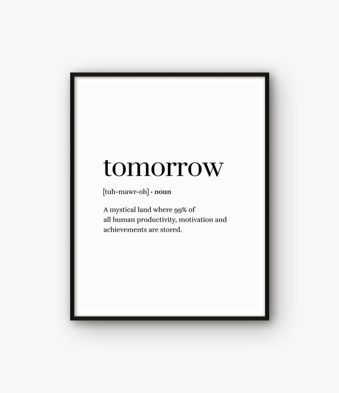 Funny Print, Word Definition Print, Funny Poster, Tomorrow Print ...