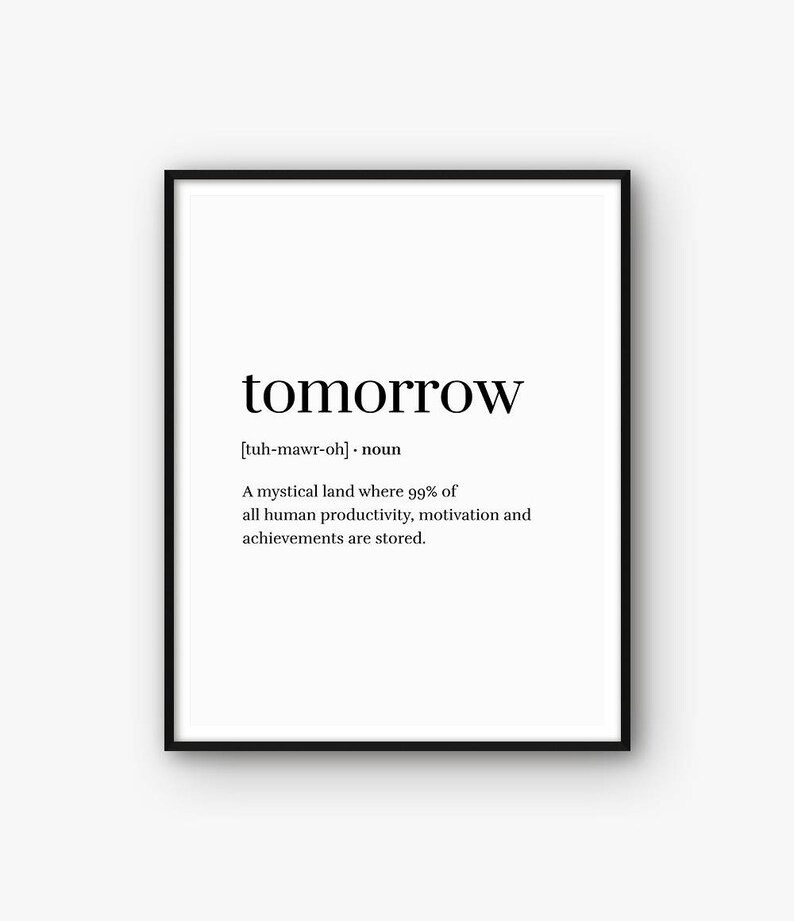 Funny Print, Word Definition Print, Funny Poster, Tomorrow Print ...