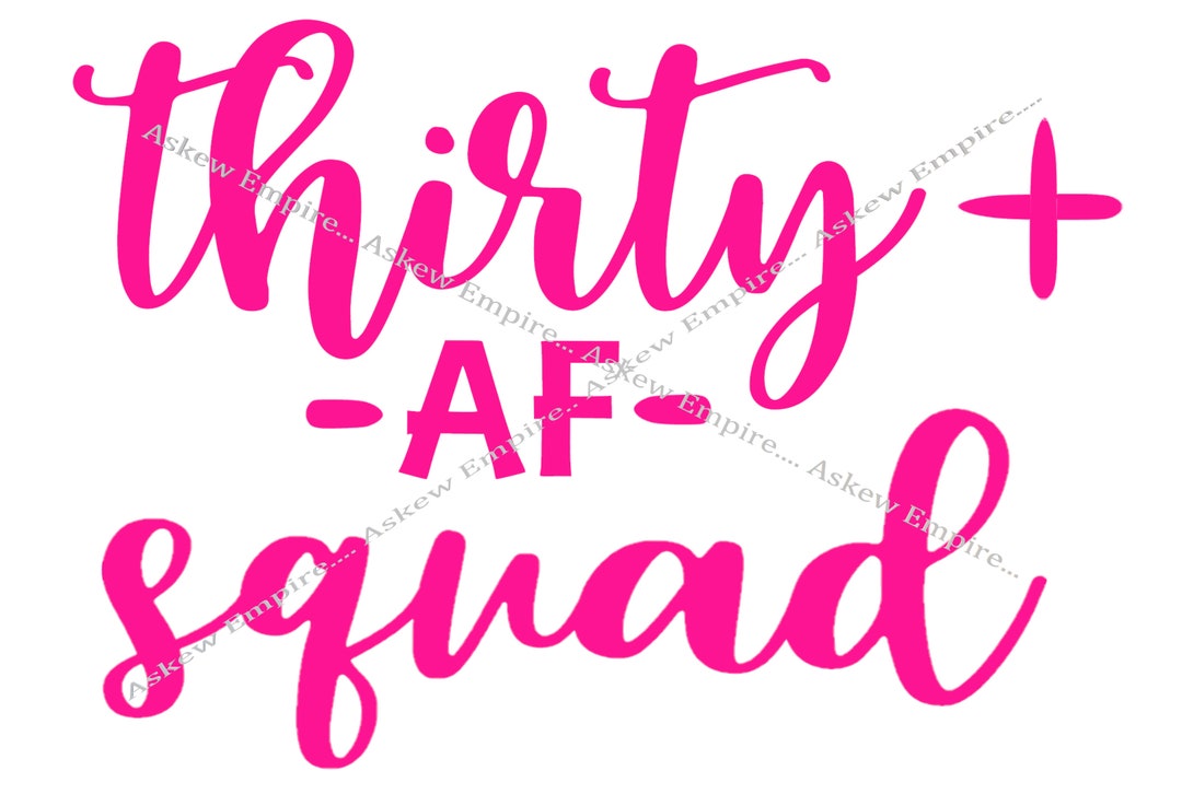 Thirty Af Birthday, Thirty Birthday Png, 30th Birthday Png, Thrity Plus ...