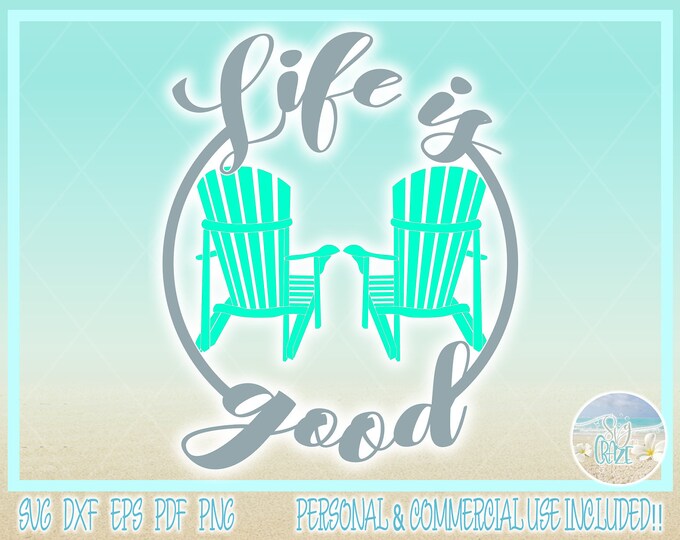 Life is Good Quote With Beach Chairs SVG Files for Cricut - Etsy