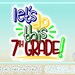 Back to School Let's Do This 7th Grade Quote SVG Files for Cricut ...