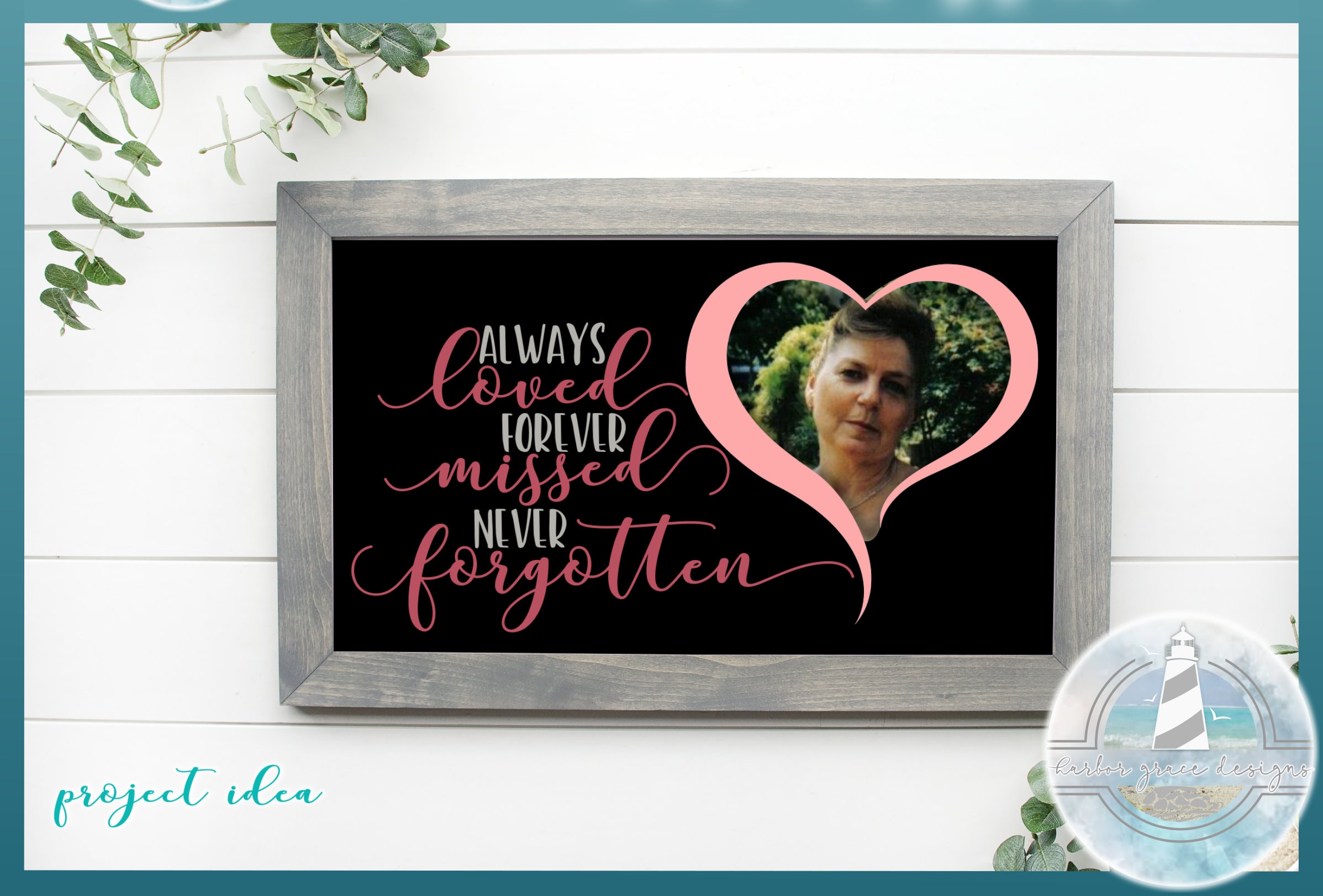Always Loved Forever Missed Never Forgotten Memorial Quote SVG Files ...