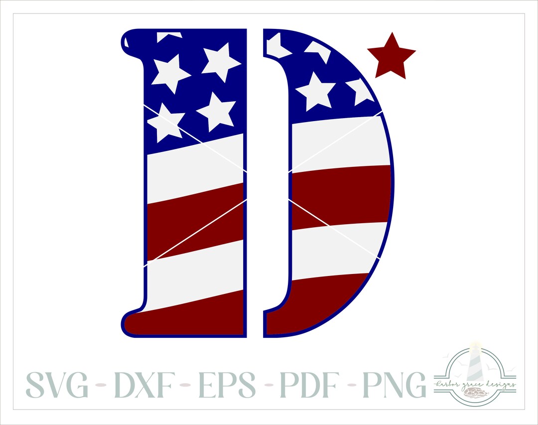 Letter D USA Flag Stars and Stripes SVG Files for Cricut Silhouette ...