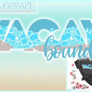 Vacay Vacation Bound SVG Dxf Eps Pdf PNG Files for Cricut Silhouette ...