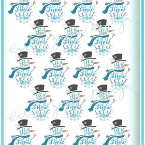 Let It Snow Quote Snowman Christmas Printable Sticker Sheet With White ...