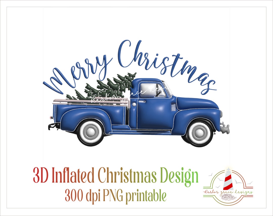 3D Inflated - Christmas Tree Truck PNG - 300 Dpi Printable PNG Image - Etsy