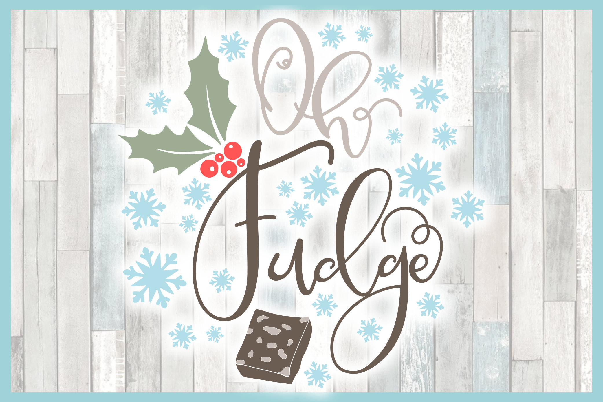 Oh Fudge Funny Christmas Quote Saying with Holly and | Etsy