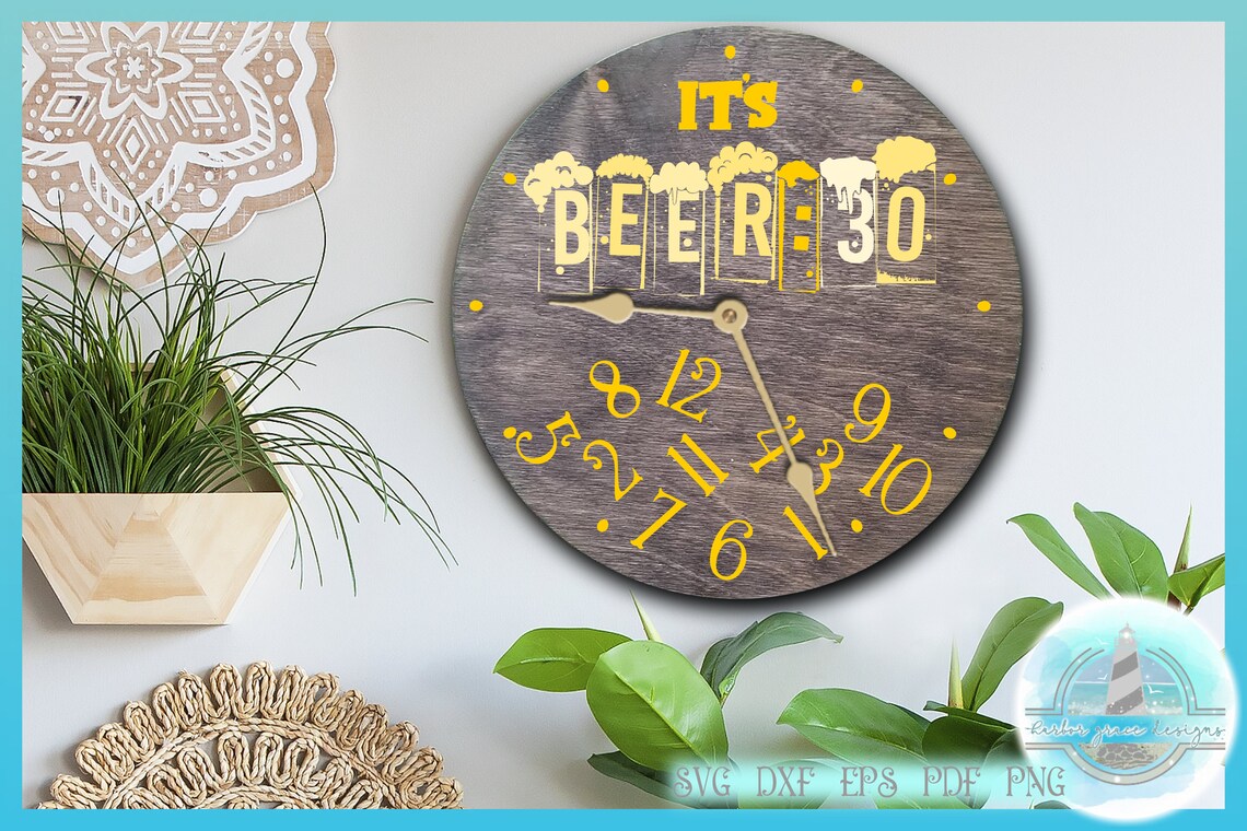It's Beer Thirty Funny Clock Quote Round Sign SVG Files - Etsy