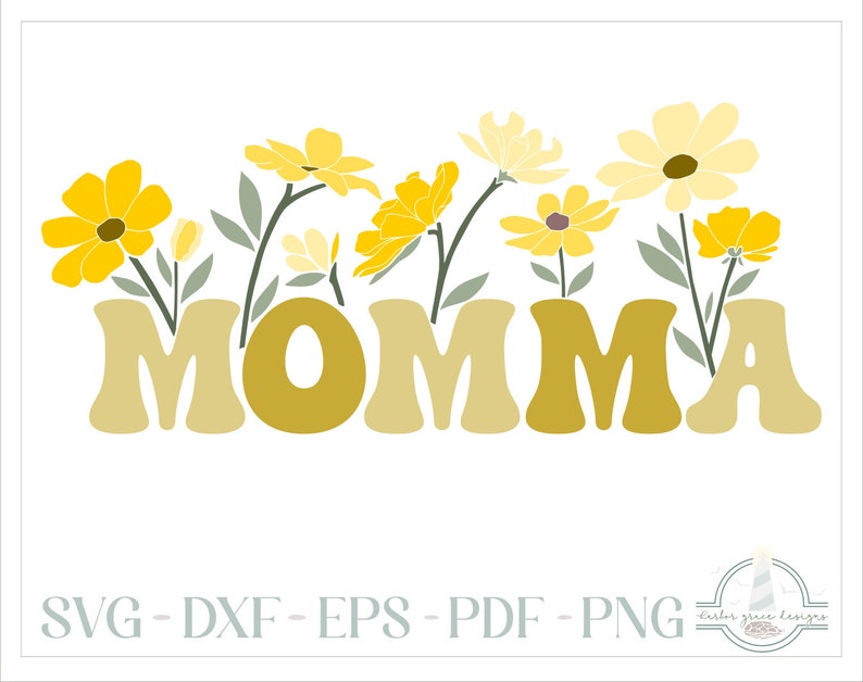 Retro Style Momma With Wildflowers SVG Files for Cricut Silhouette ...