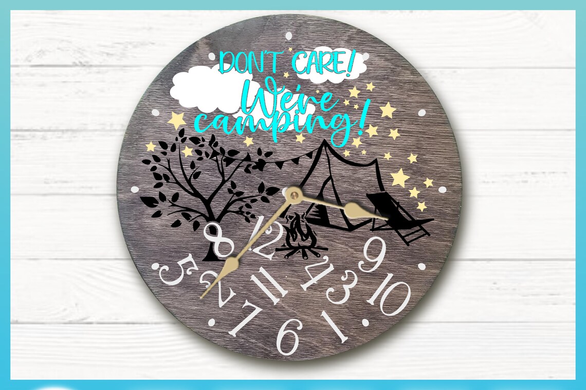 Camping Quote Funny Clock Quote Round Sign SVG Files for - Etsy