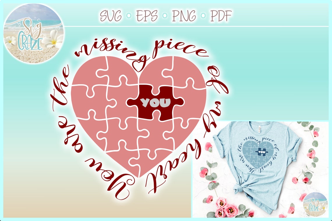 You Are the Missing Piece of My Heart SVG Files for Cricut - Etsy