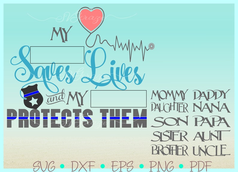 Saves and Protect Police Quote - Template Included SVG Files for Cricut ...