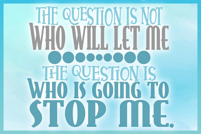 The Question is Who is Going to Stop Me Quote SVG Dxf Eps Pdf - Etsy
