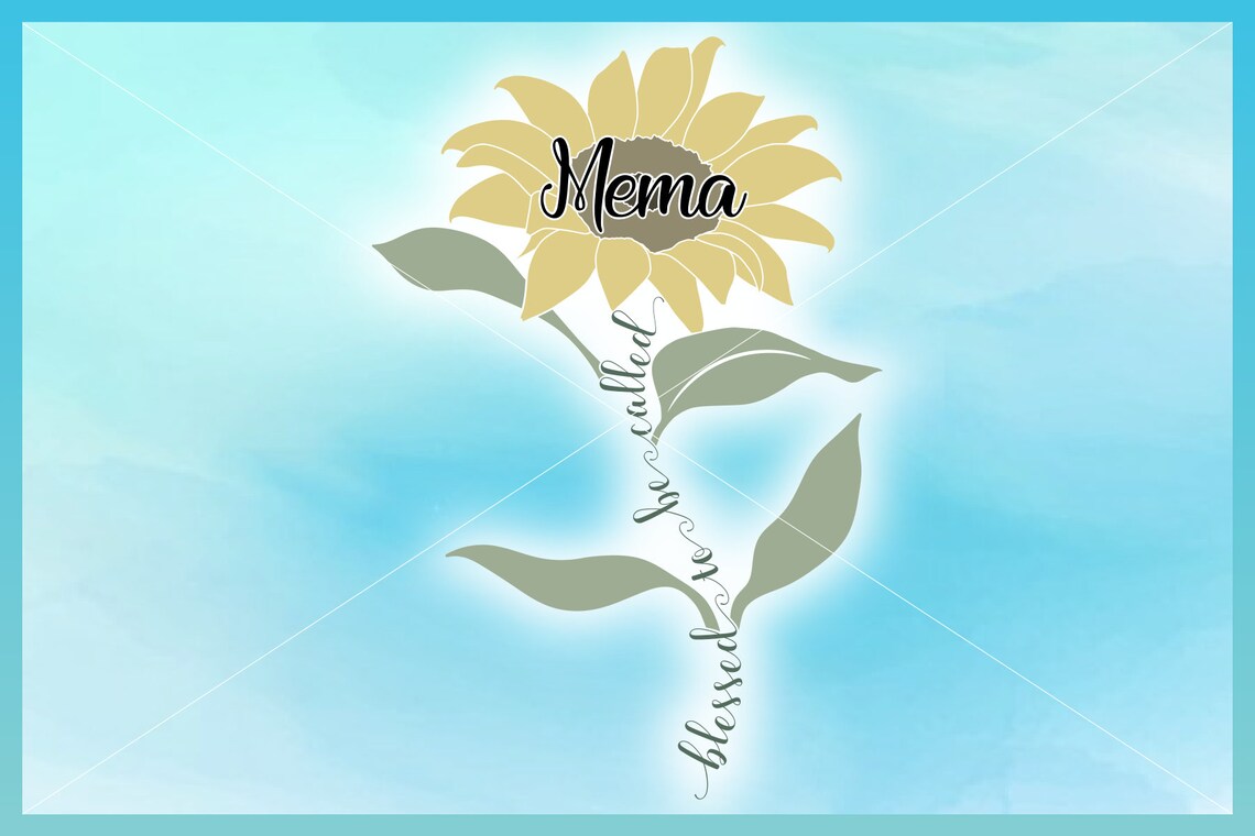 Blessed To Be Called Mema Quote with Sunflower SVG Files for | Etsy