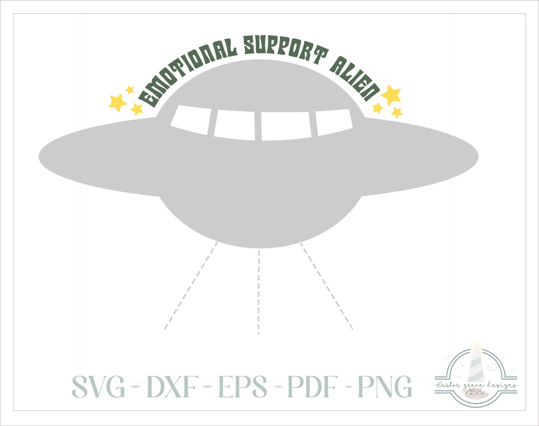 Emotional Support Alien Quote SVG - Alien SVG Files for Cricut ...