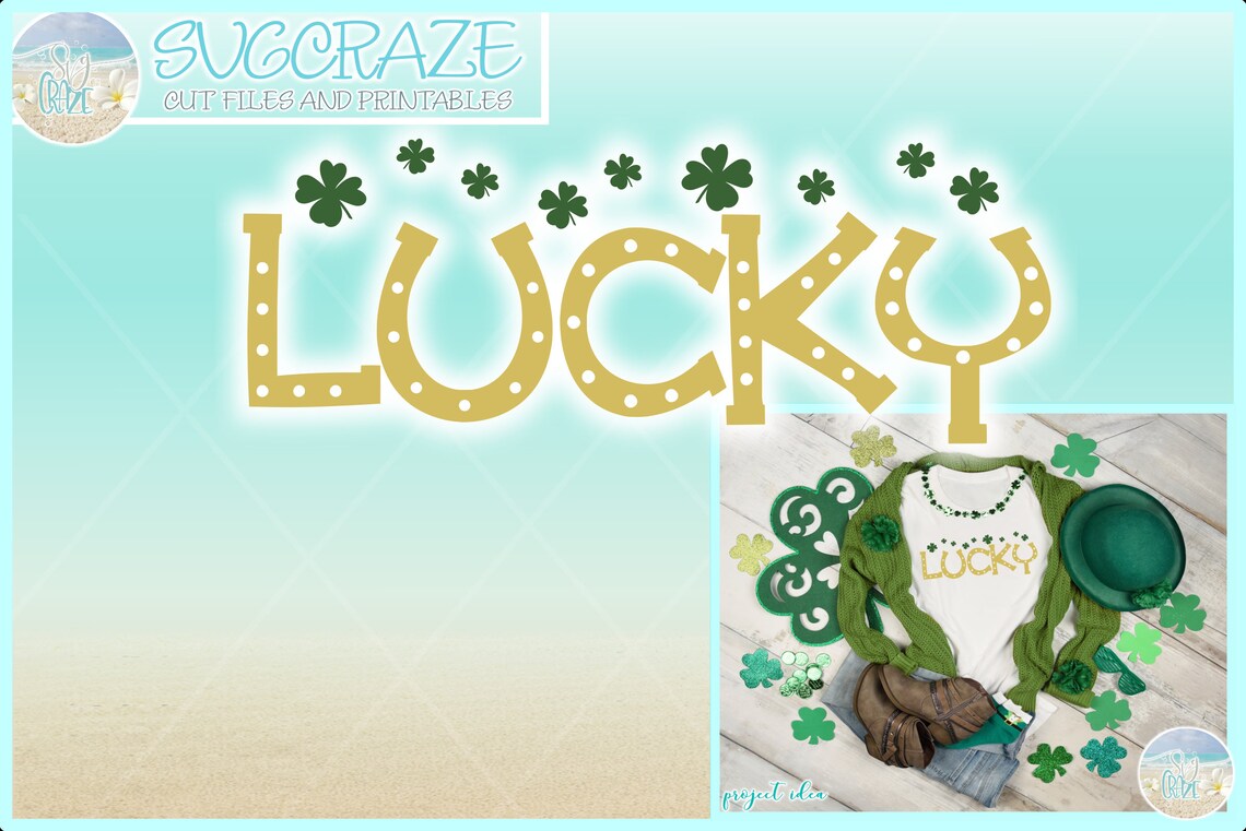 Lucky St Patricks Day Quote SVG Files for Cricut Silhouette - Etsy