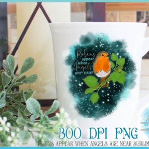 Robins Appear When Angels Are Near Quote Sublimation Waterslide ...