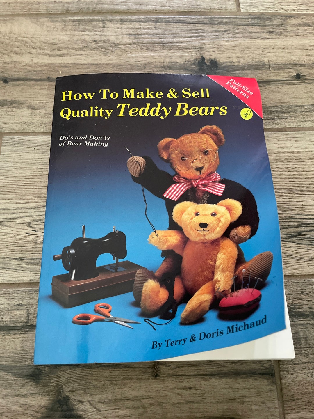 How to Make and Sell Quality Teddy Bears Book by Terry & Doris Michaud ...