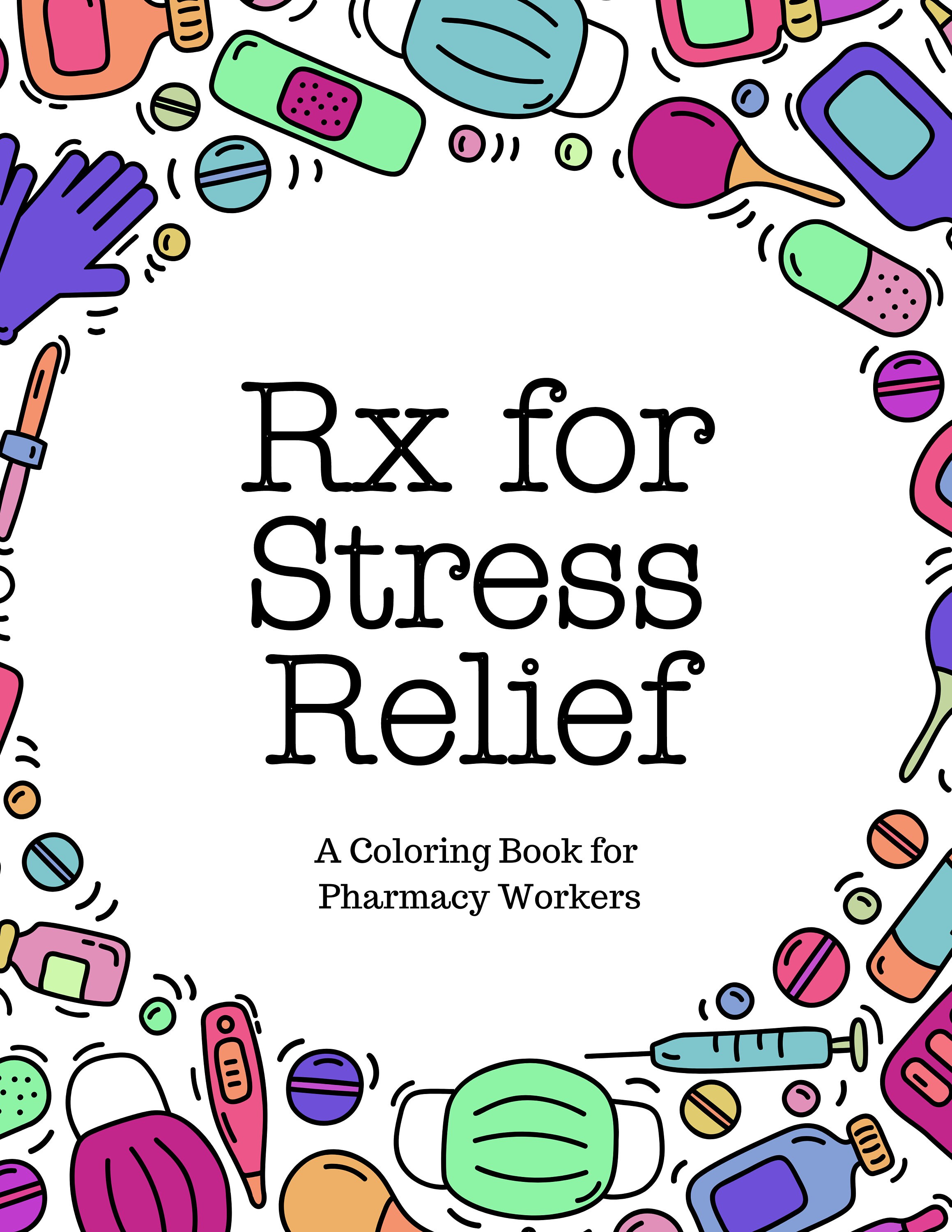 Rx for Stress Relief Adult Coloring for Pharmacy Professionals ...