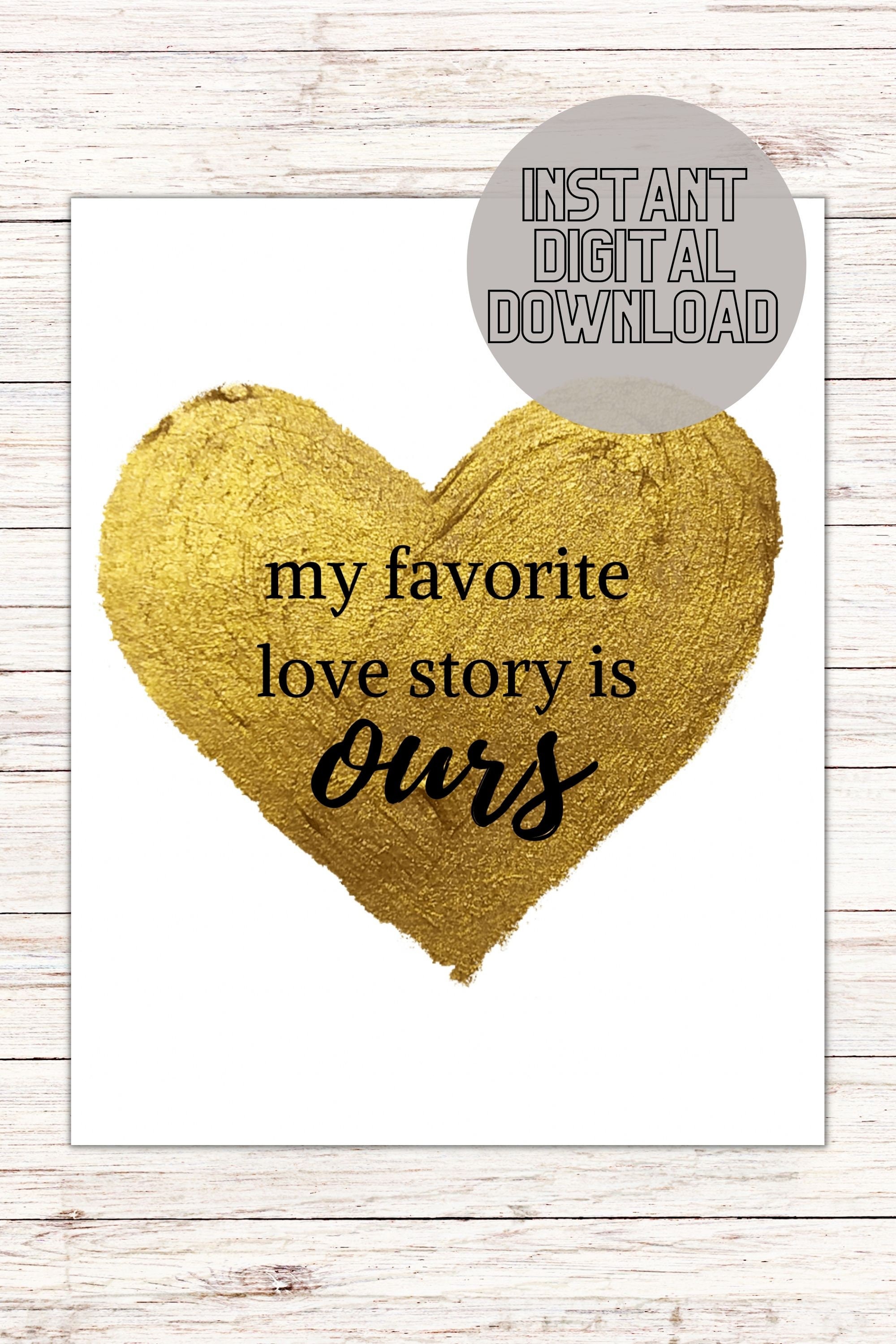 My Favorite Love Story is Ours Simplified Romantic Printable Valentine ...
