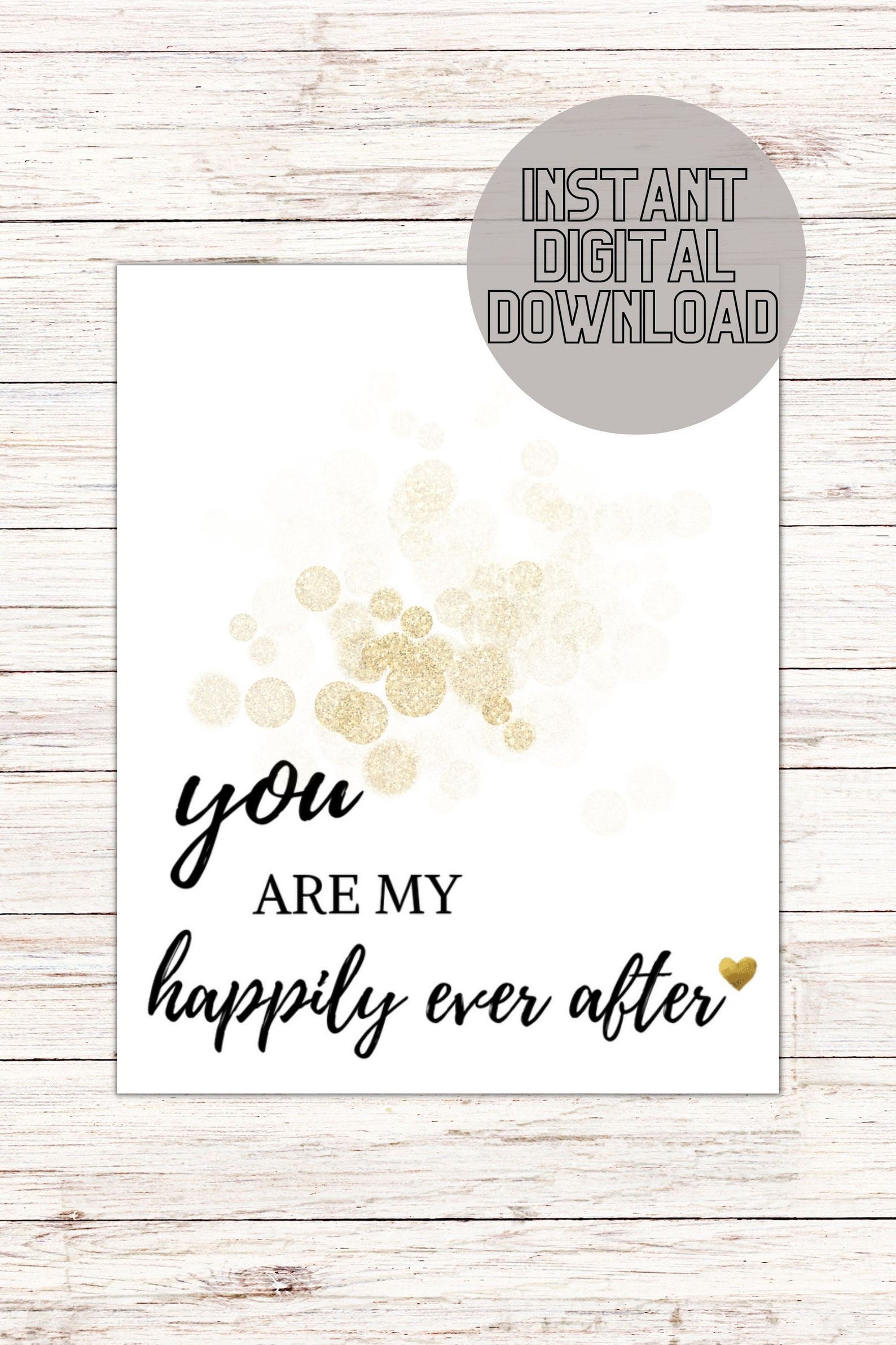 You Are My Happily Ever After Simple Typography With Gold Heart Digital ...