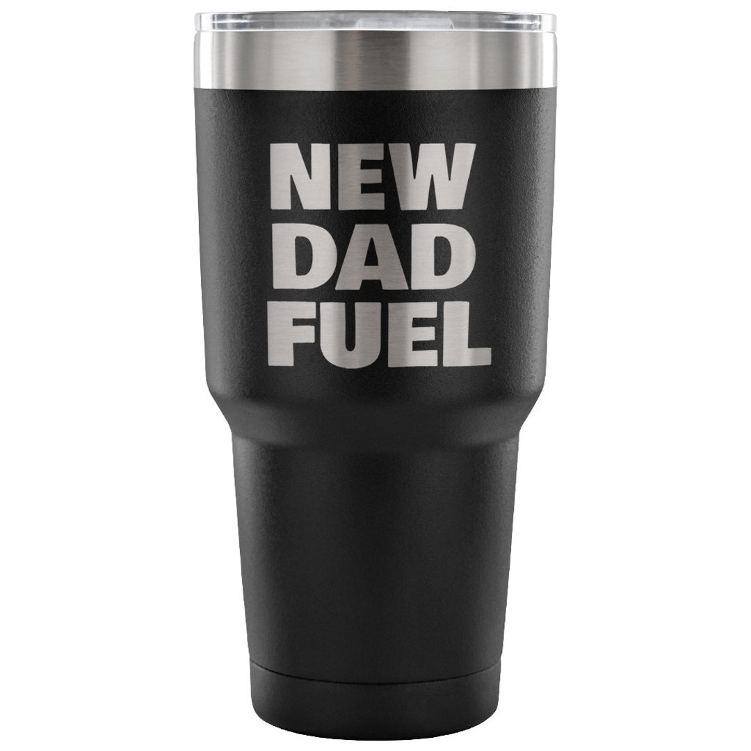New Dad Gift, Future Dad Gift, First Father's Day, New Dad Fuel 30oz ...