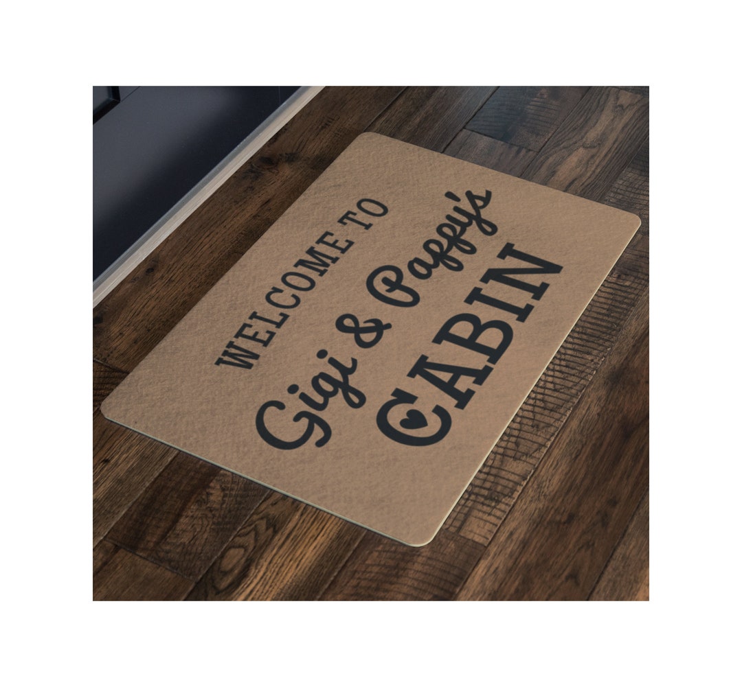 Cabin Doormat, Welcome to Gigi and Pappy's Cabin, Gigi and Pappy Door ...