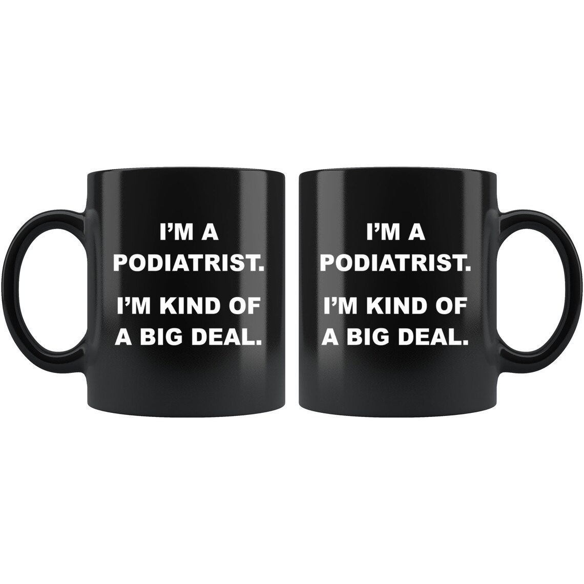 Big Deal Podiatrist Coffee Mug - Gifts for Podiatrist, Podiatrist Gifts ...