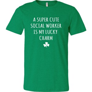 A Super Cute Social Worker is My Lucky Charm T-shirt - Social Worker ...
