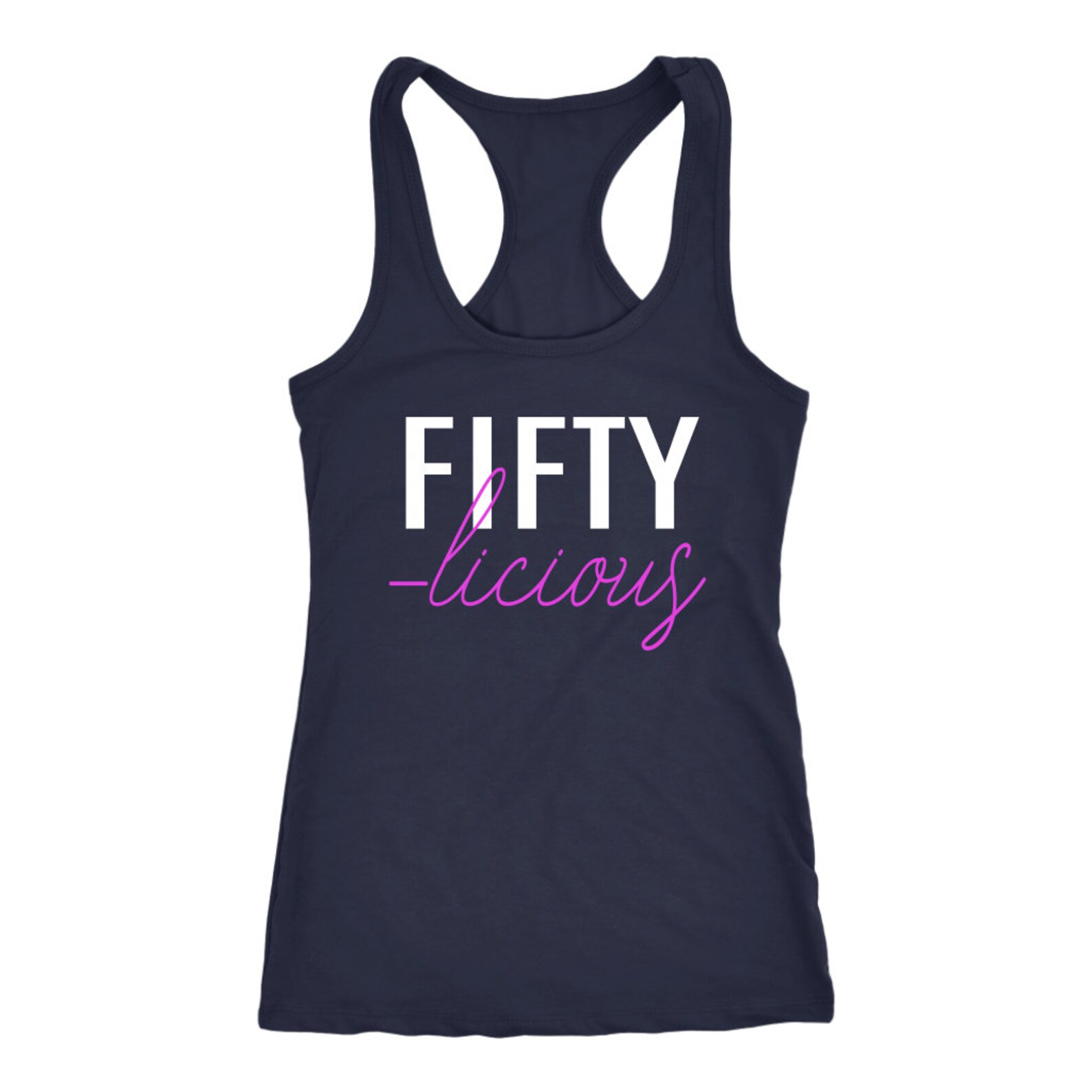 FIFTY-LICIOUS Women's Racerback Tank Top - 50th Birthday Shirt, 50th ...