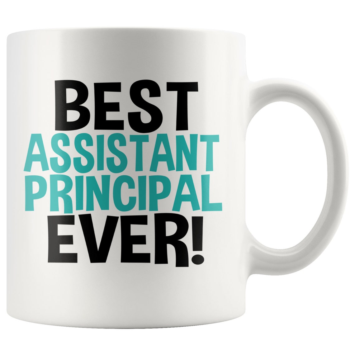 Best Assistant Principal Ever Coffee Mug Assistant Principal - Etsy