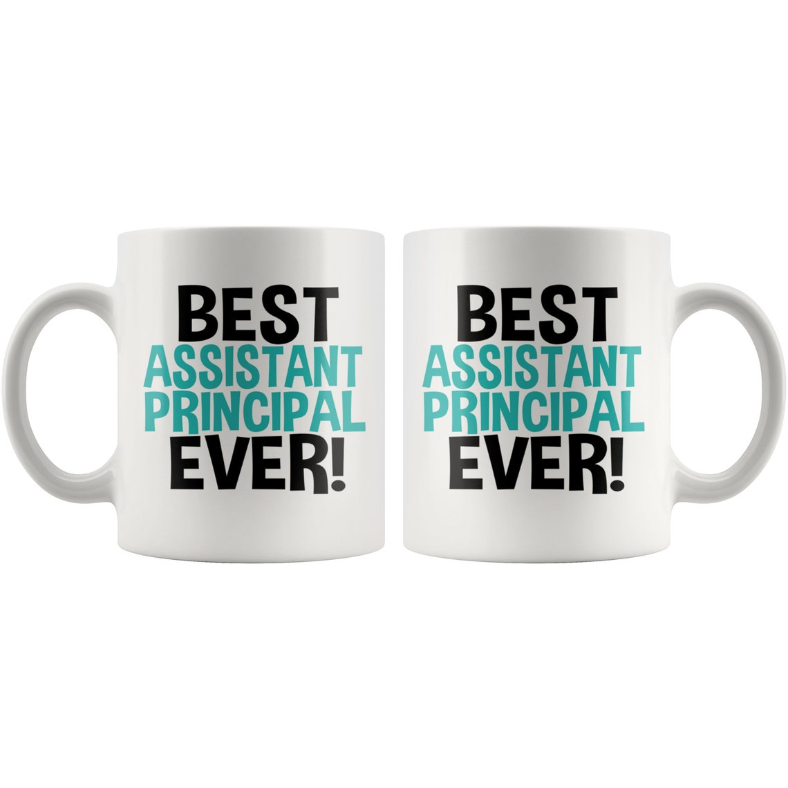 Best Assistant Principal Ever Coffee Mug Assistant Principal - Etsy