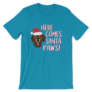 Here Comes Santa Paws Cute Dachshund Holiday T-shirt - Dachshund ...