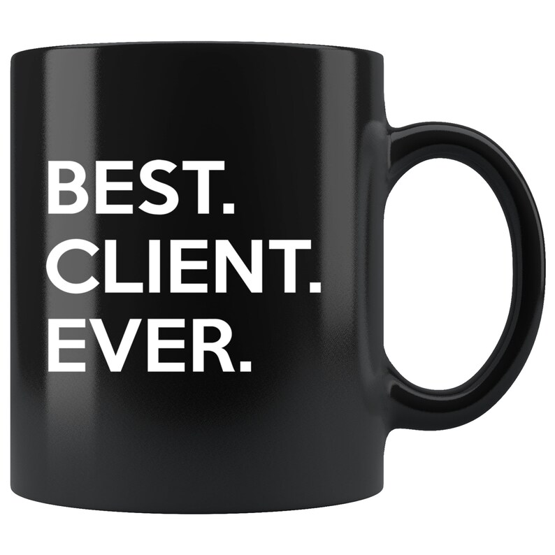 Best Client Ever Coffee Mug Gifts for Clients Client Gifts - Etsy
