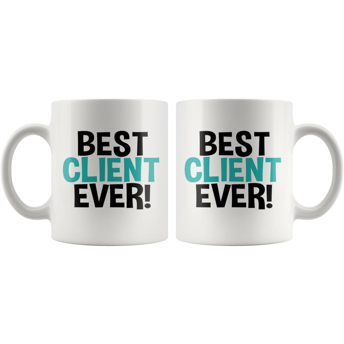 Best Client Ever Coffee Mug Client Gift Client Mug Client - Etsy